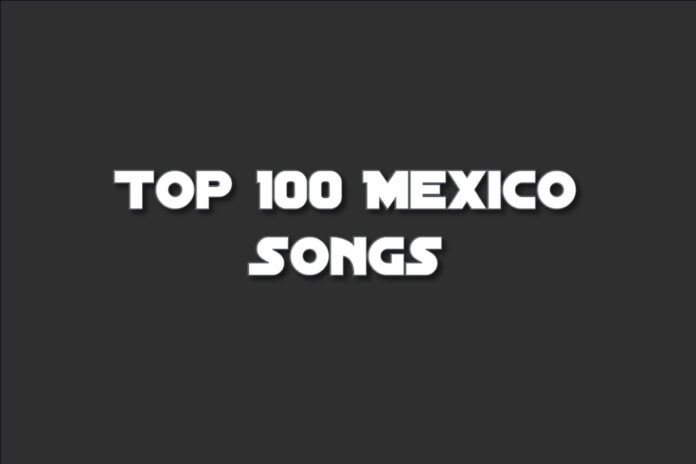 Mexico Top 100 iTunes Songs Chart of 2024 - Utah Pulse